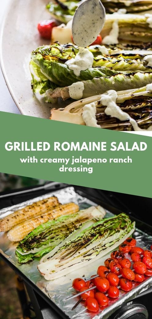 Grilled Romaine Salad with Jalapeno Ranch - Isabel Eats