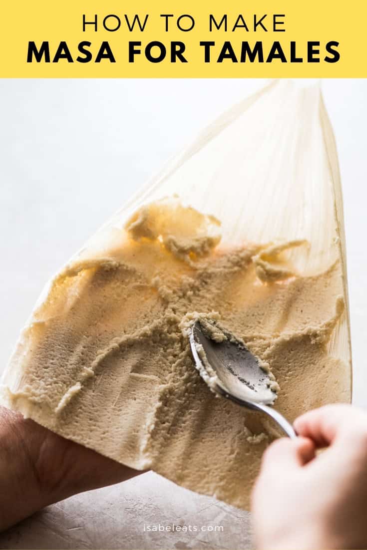Masa for Tamales - Isabel Eats