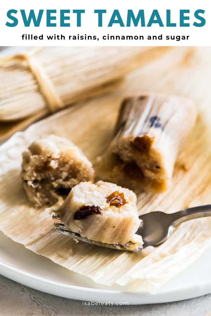 Sweet Tamales - Isabel Eats {Easy Mexican Recipes}