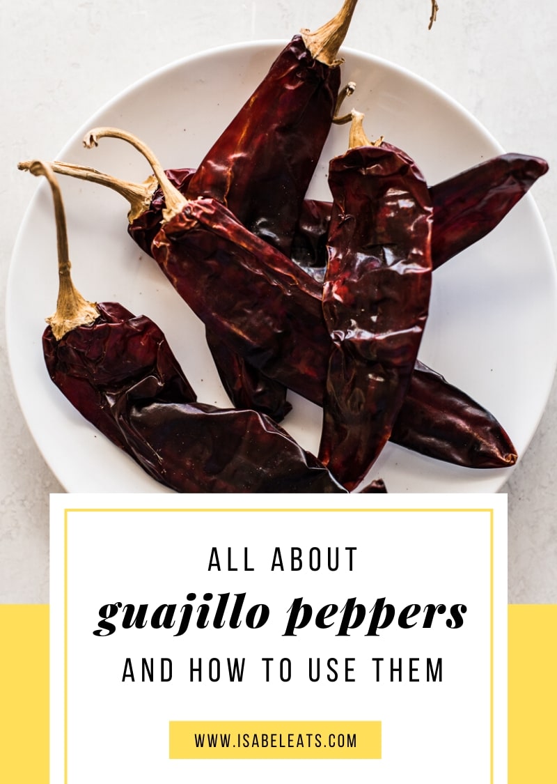 Guajillo Chile Peppers - Isabel Eats