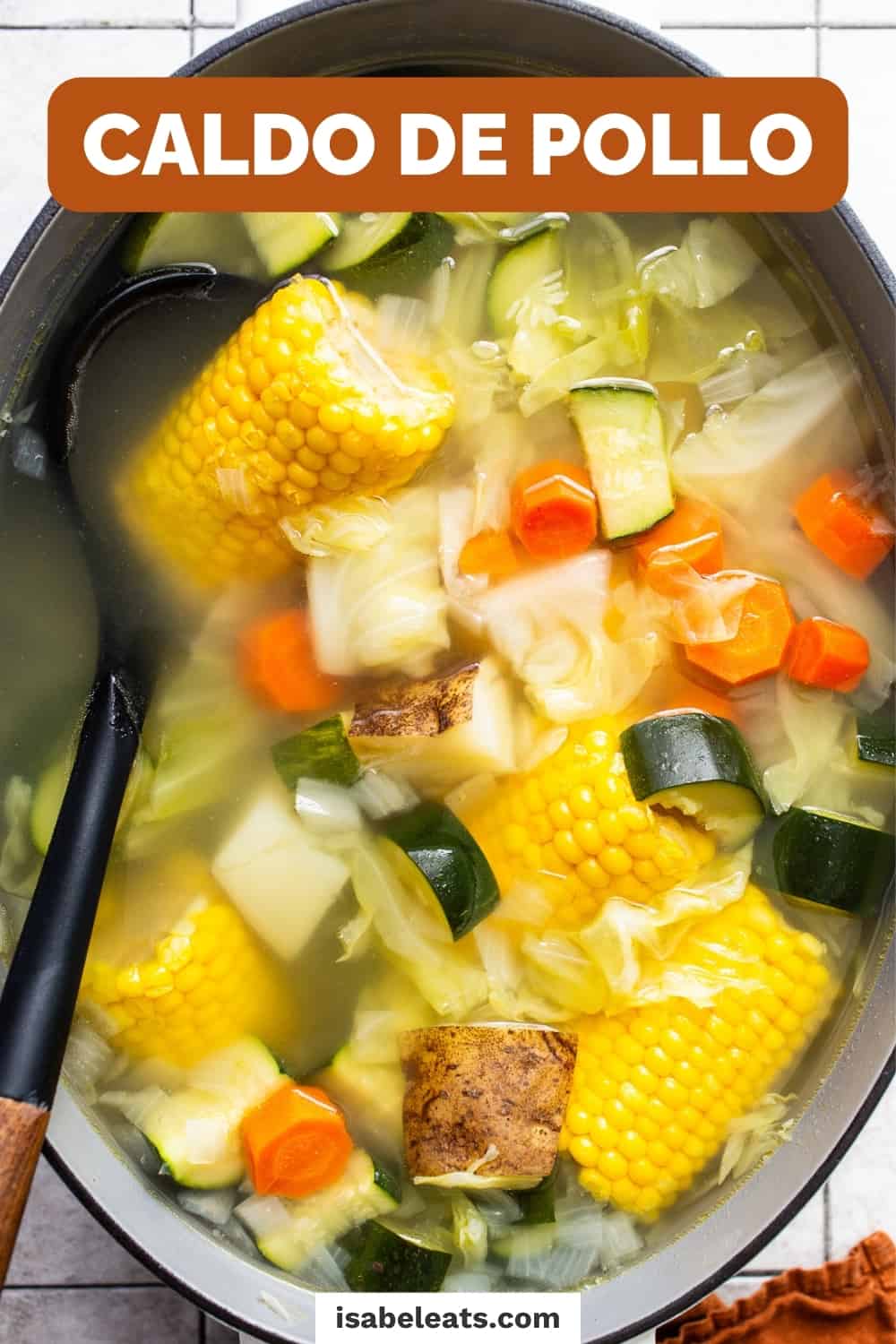Caldo de Pollo - Isabel Eats
