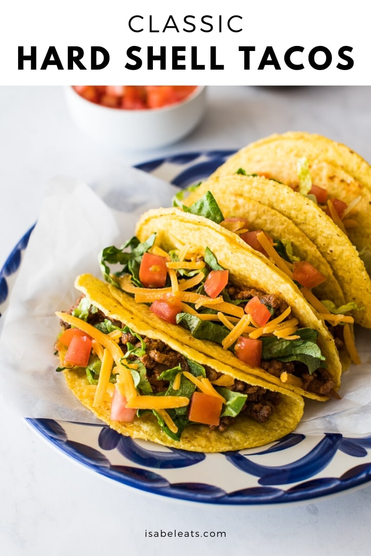 Classic Hard Shell Tacos - Isabel Eats