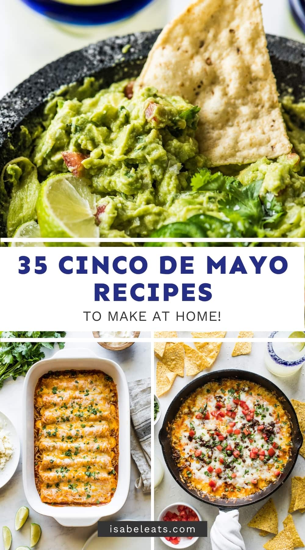 35 Cinco de Mayo Recipes - The Best Mexican Party Food!