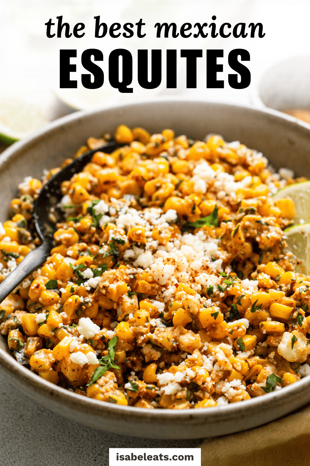 Esquites (Mexican Street Corn Salad) - Isabel Eats