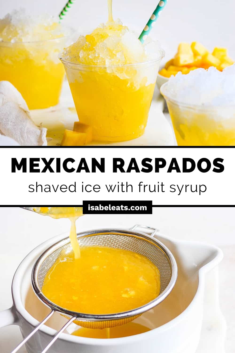 Raspados (Mexican Shaved Ice) - Isabel Eats