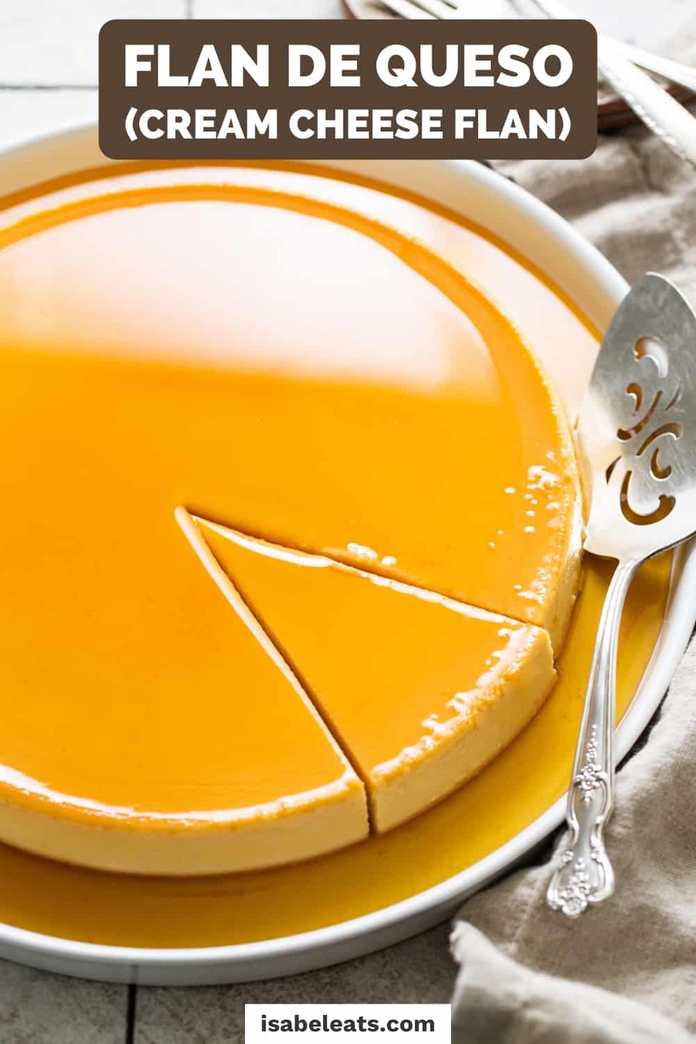 Flan de Queso - Isabel Eats