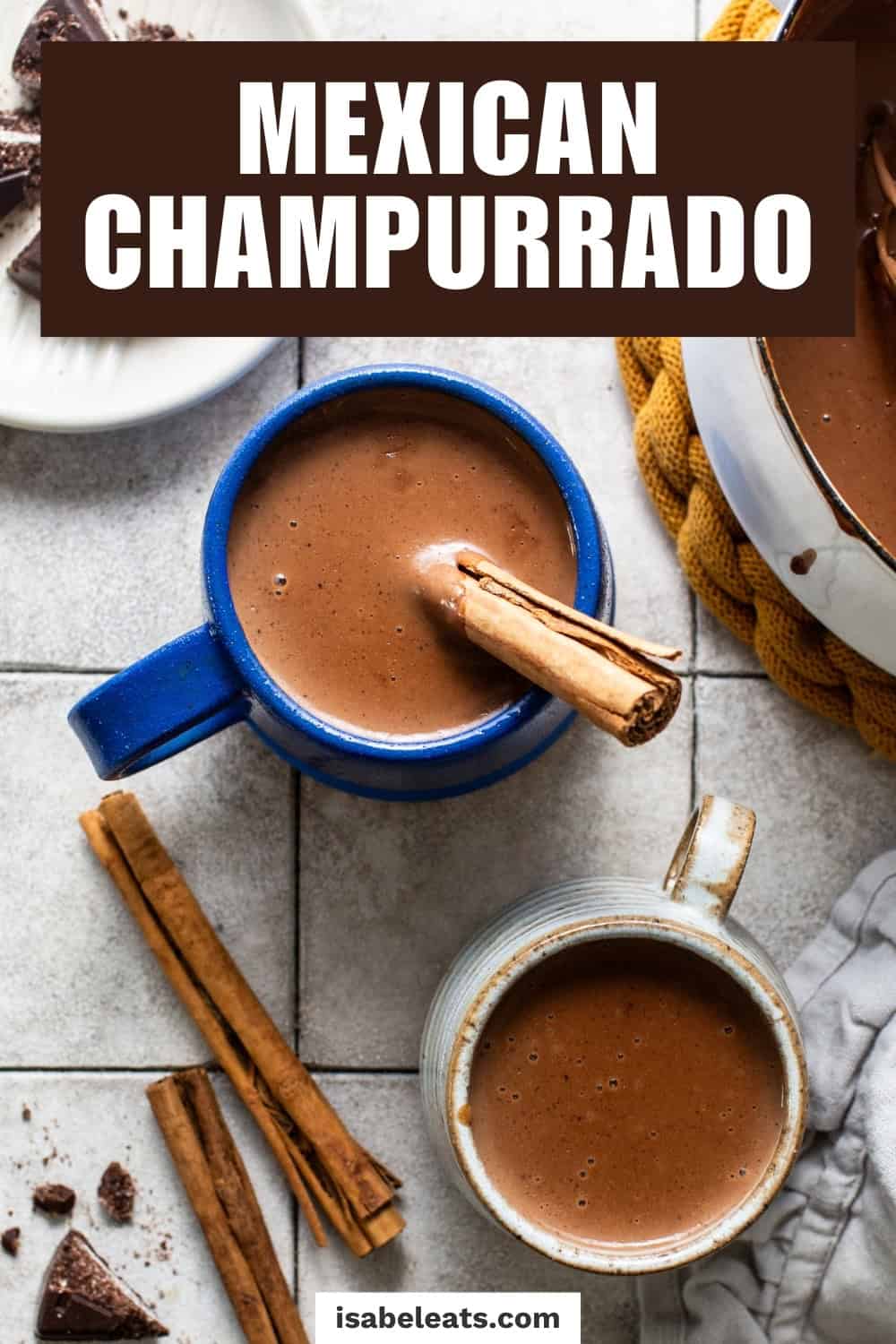 Champurrado Recipe (Mexican Chocolate Drink) - Isabel Eats