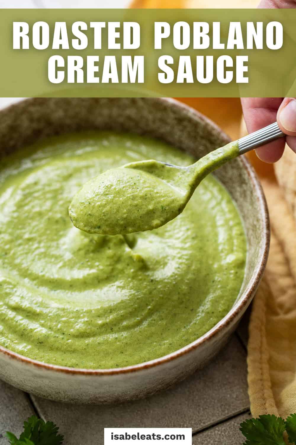 Poblano Cream Sauce - Isabel Eats
