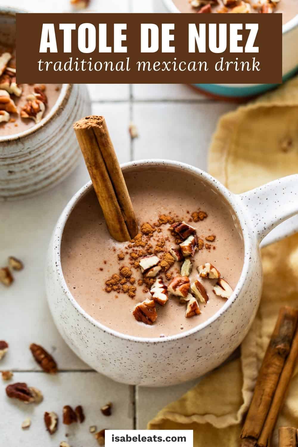 Atole de Nuez - Isabel Eats