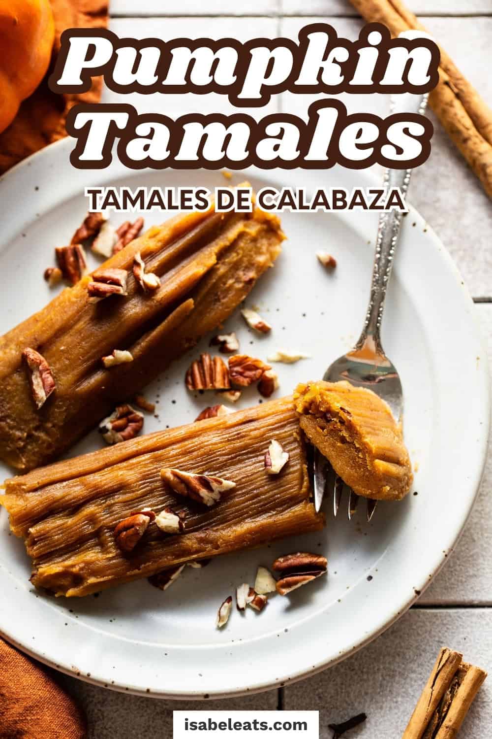 Pumpkin Tamales - Isabel Eats