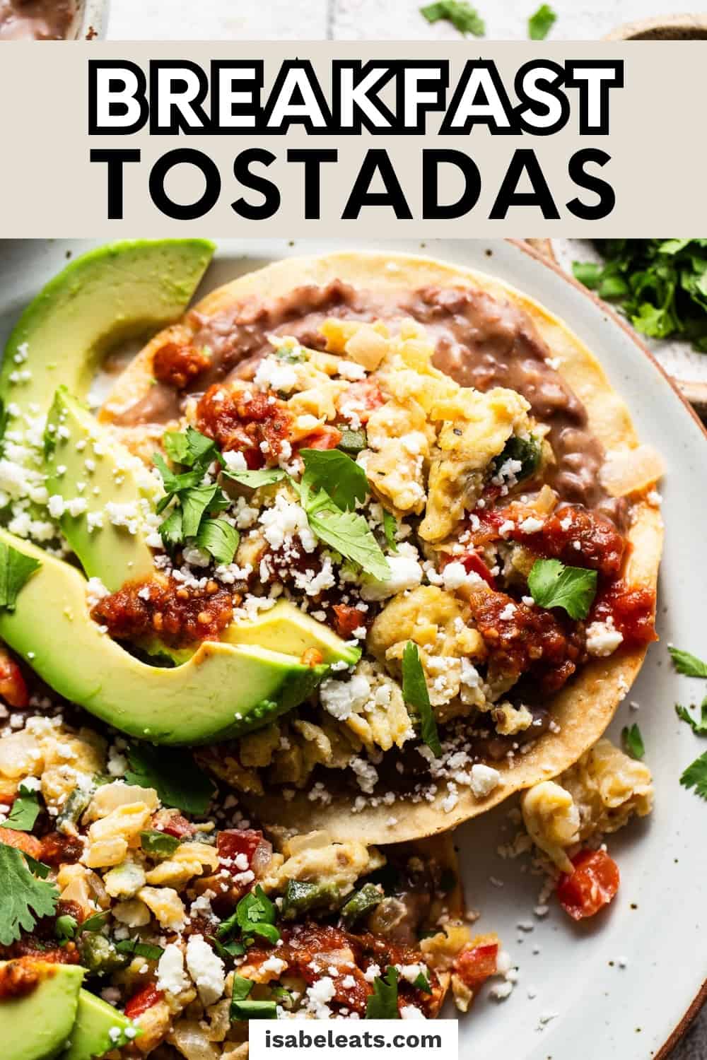 Easy Breakfast Tostadas Recipe - Isabel Eats
