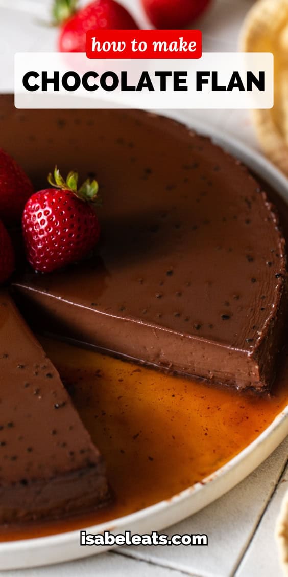 Chocolate Flan - Isabel Eats