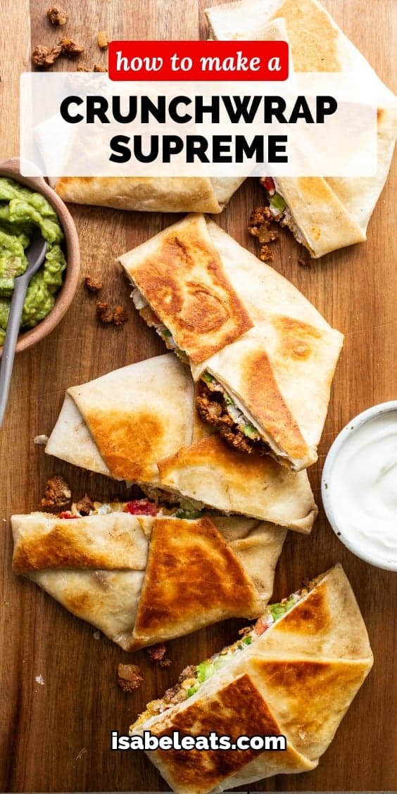 Crunchwrap Supreme Recipe - Isabel Eats