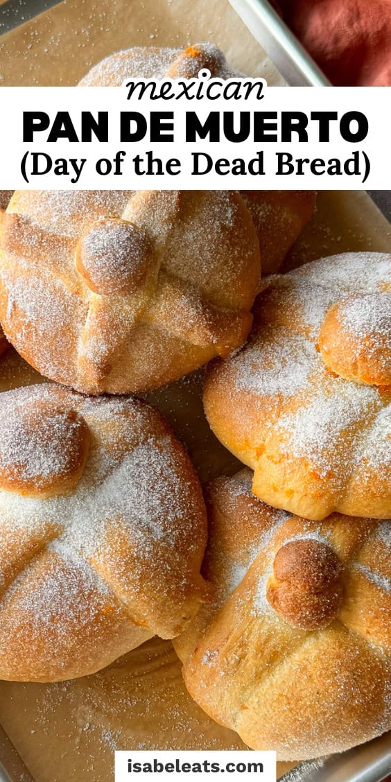 Pan de Muerto (Day of the Dead Bread) - Isabel Eats